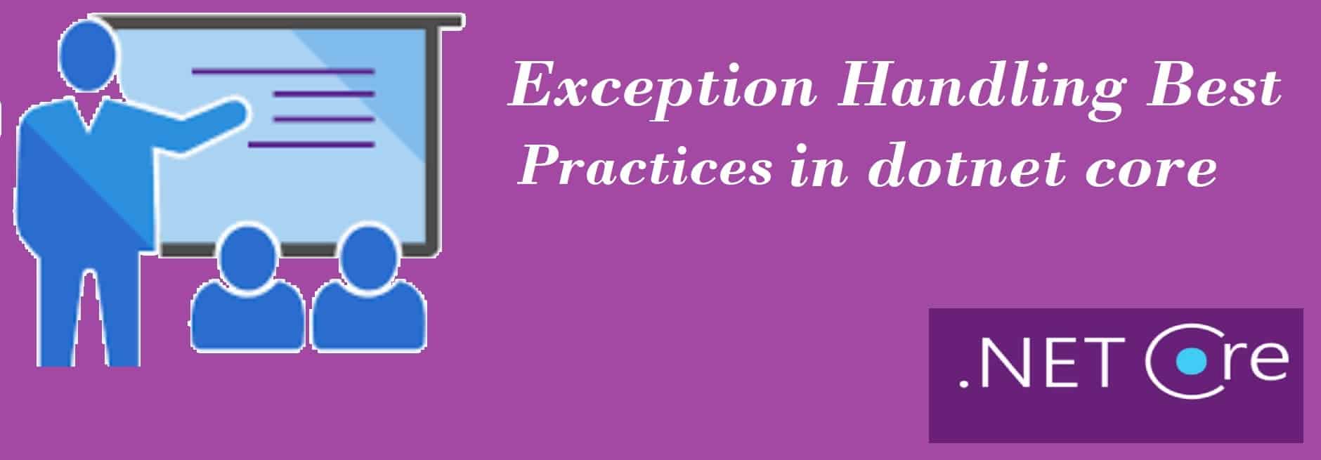 Best Practices For Exception Handling In Net Core Thecodebuzz